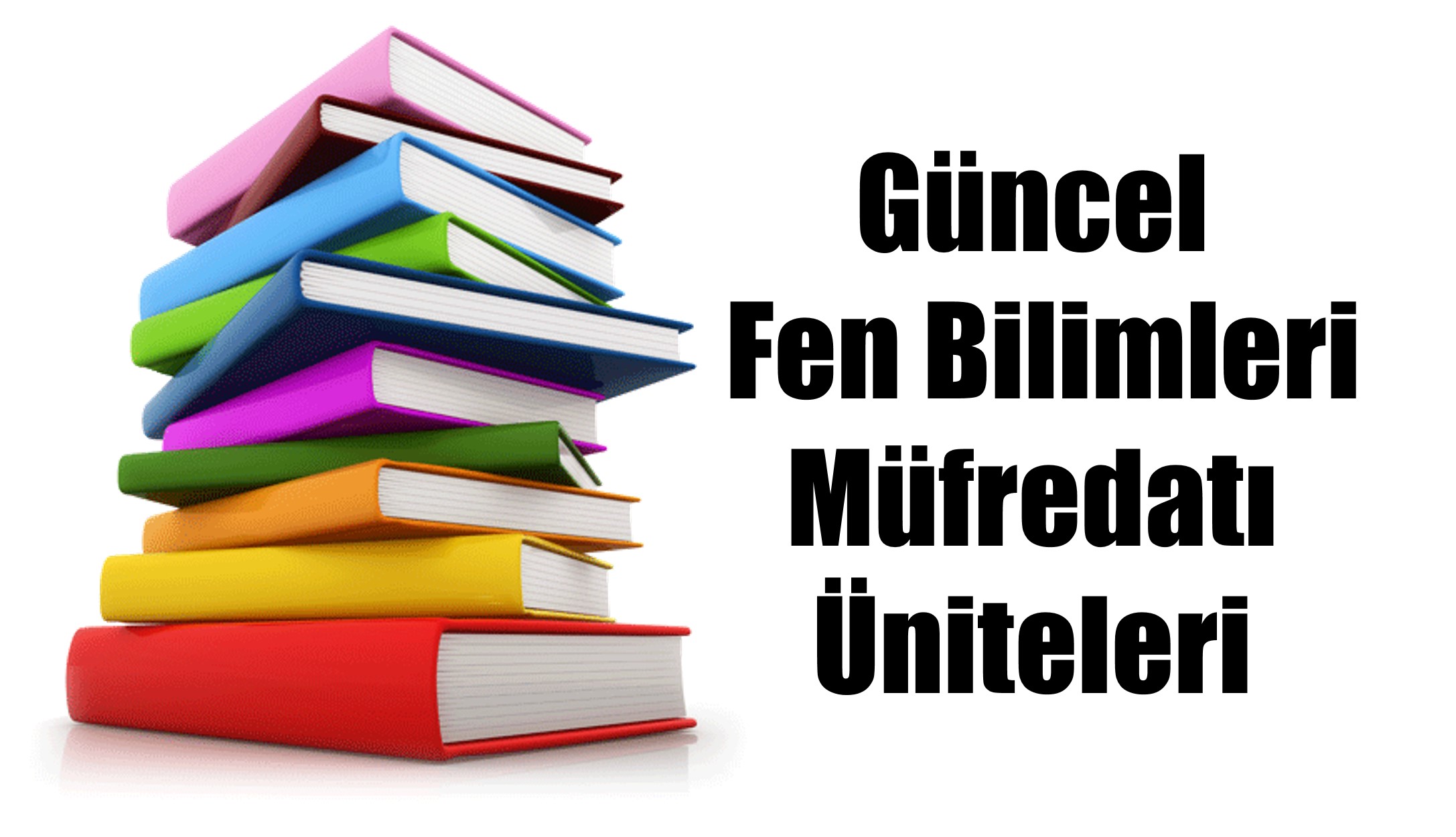 2017-2018 Yılı - 5. 6. 7. 8. Sınıflar Fen Bilimleri Dersi Üniteleri ...